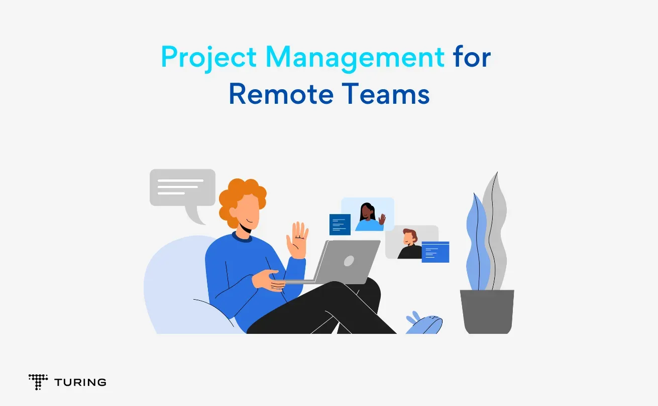 Strategies to Improve Project Management for Remote Teams